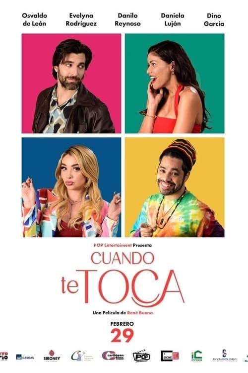 Cuando te toca (2024) - FilmAffinity