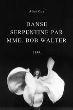 Sección visual de Bob Walter, Dance Serpentine (C) - FilmAffinity