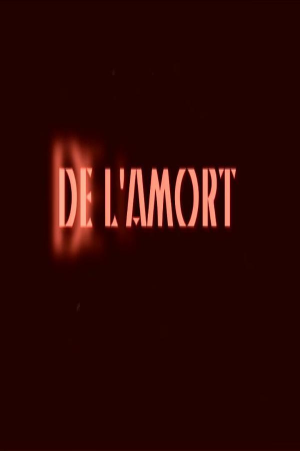 De l'Amort (C) (2006) - FilmAffinity