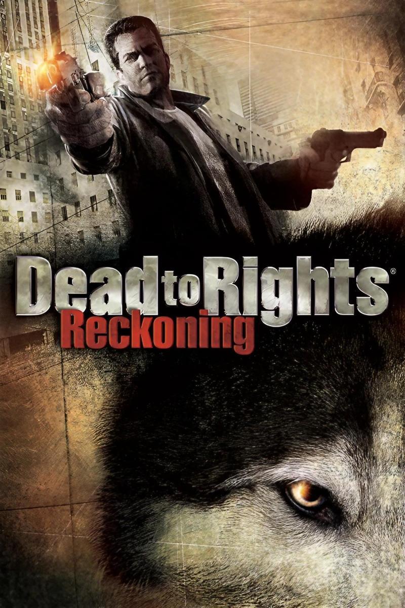 Dead to Rights: Reckoning (2005) - FilmAffinity