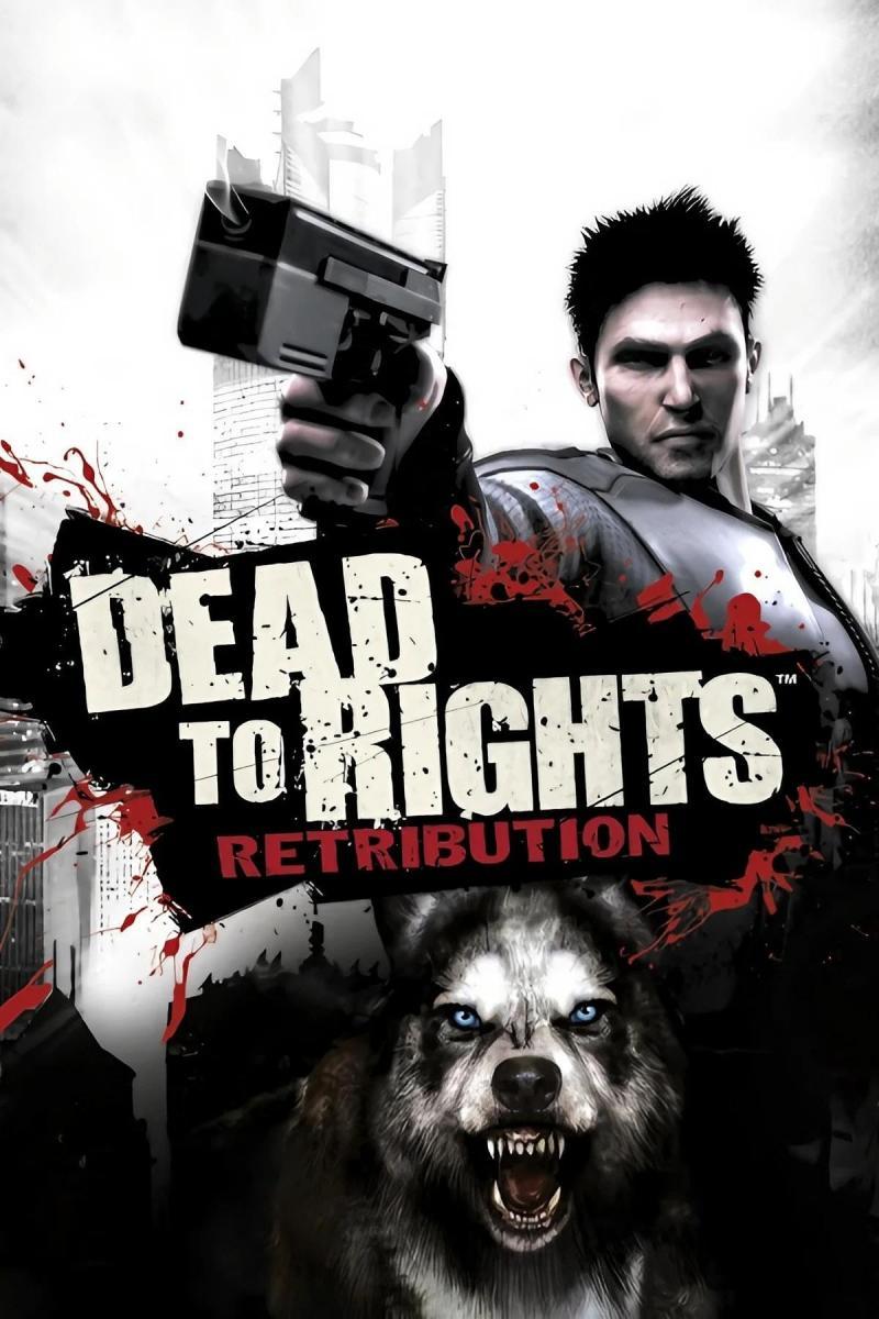 Dead to Rights: Retribution (2010) - Filmaffinity