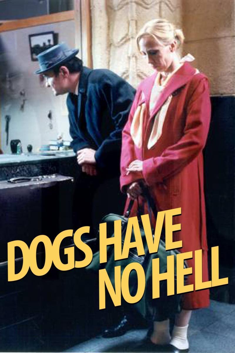 Dogs Have No Hell (C) (2002) - FilmAffinity