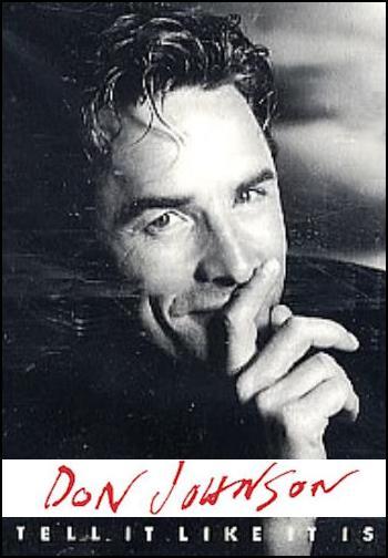 Don Johnson: Tell It Like It Is (Vídeo musical) (1989) - FilmAffinity