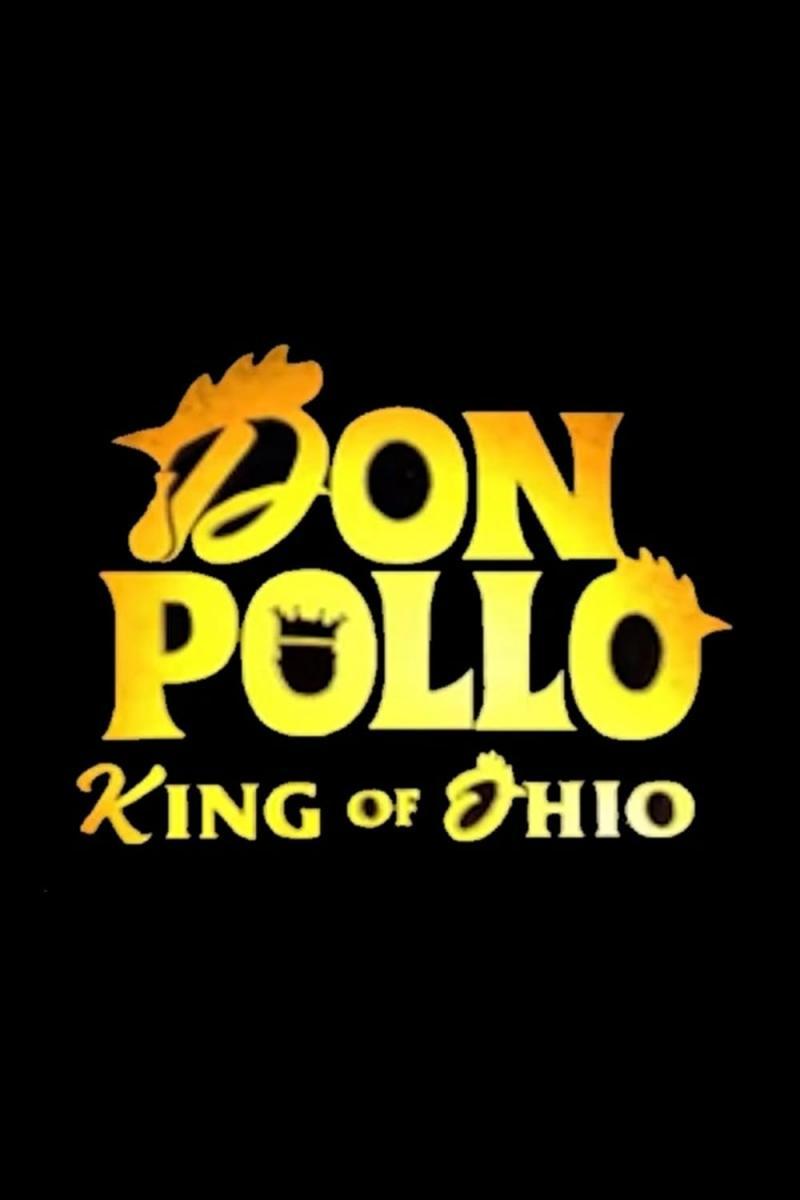 Don Pollo: King of Ohio (2025) - FilmAffinity