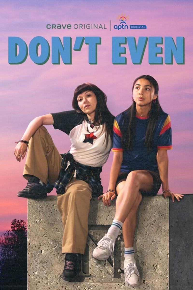Don't Even (Serie de TV) (2024) - Filmaffinity