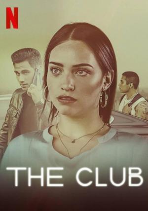 El club (Serie de TV) (2019) - FilmAffinity
