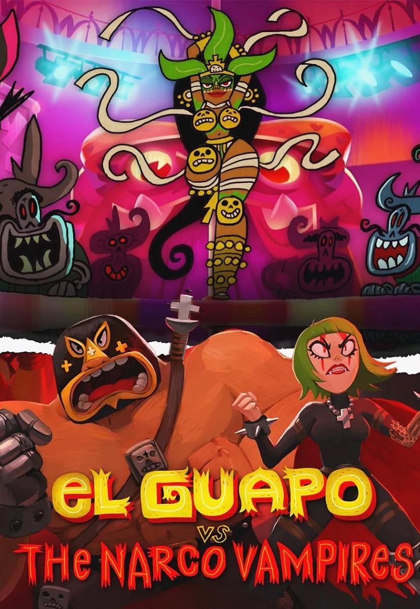 El Guapo vs The Narco Vampires (TV) (2025) - Filmaffinity