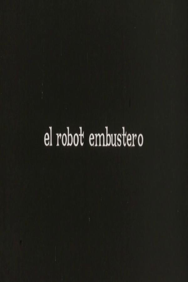 Image gallery for El robot embustero (S) - FilmAffinity