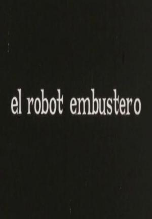El robot embustero (C) (1966) - FilmAffinity