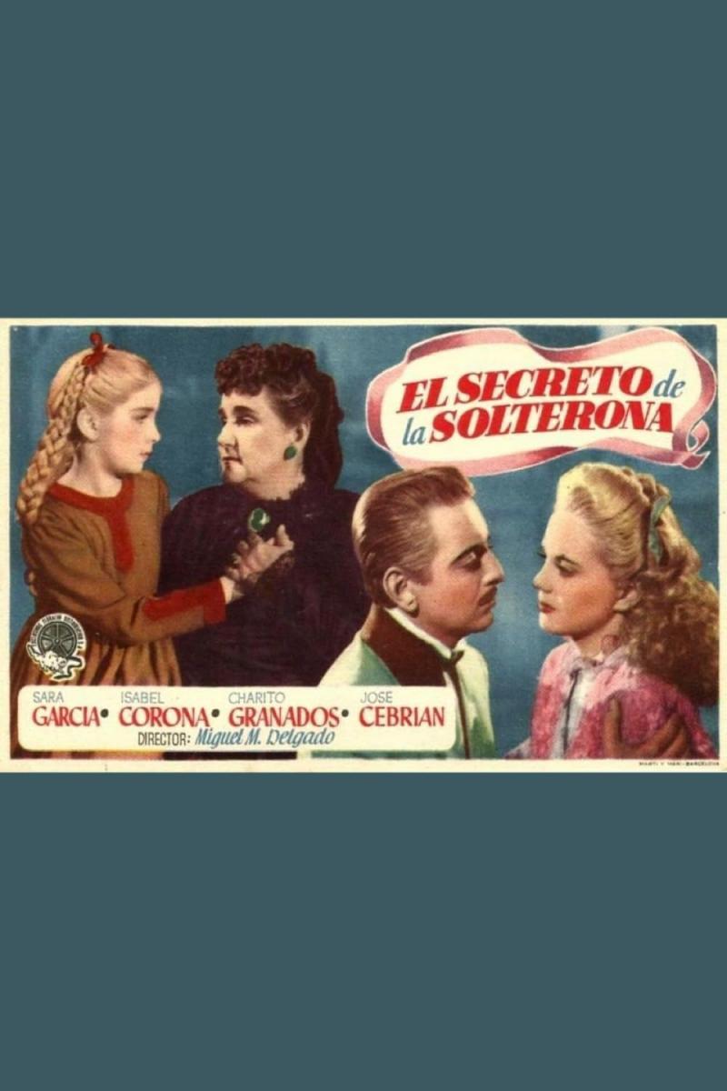 El secreto de la solterona (1945) - FilmAffinity