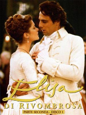 Elisa De Rivombrosa (Serie de TV) (2003) - FilmAffinity