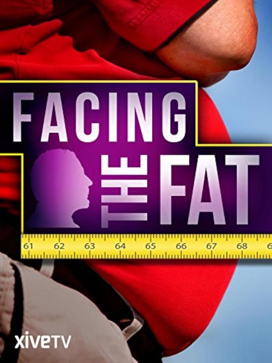 Facing the Fat (2009) - FilmAffinity