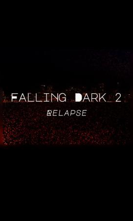 Falling Dark 2: Relapse (2020) - FilmAffinity