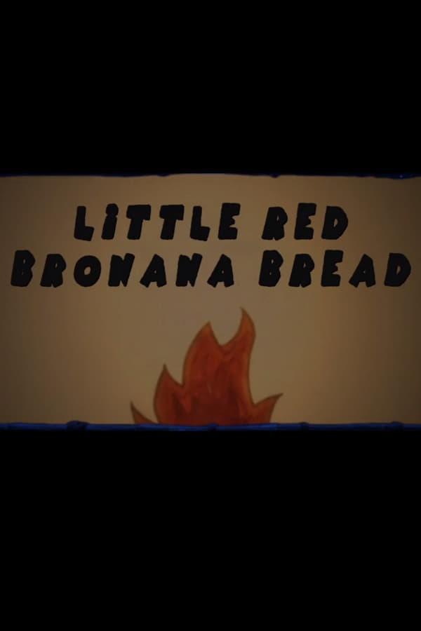 Family Movie Night: Little Red Bronana Bread (C) (2021) - Filmaffinity