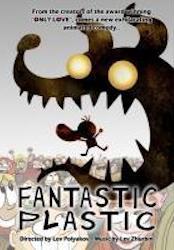 Fantastic Plastic (S) (2011) - FilmAffinity