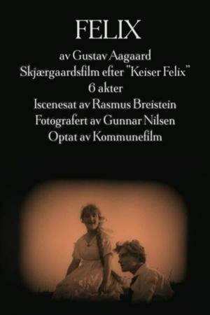 Felix (1921) - FilmAffinity