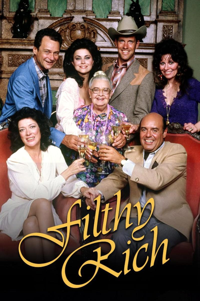 Filthy Rich (Serie de TV) (1982) - FilmAffinity