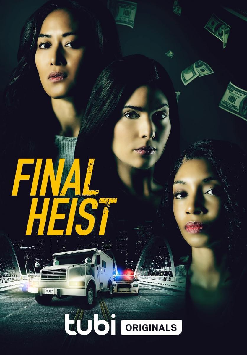 Final Heist (2024) - FilmAffinity