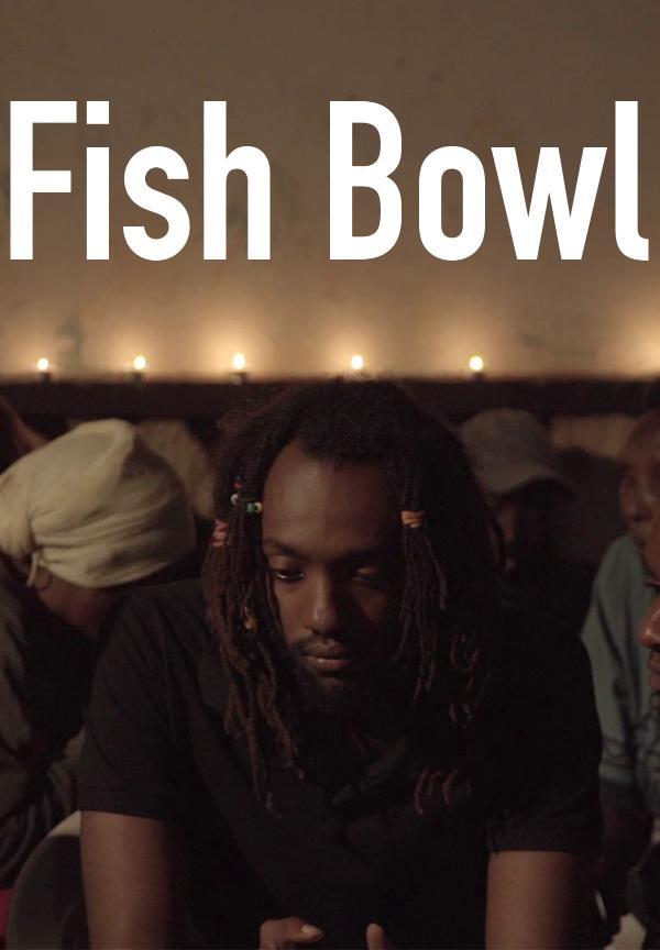 Fish Bowl (C) (2020) - Filmaffinity