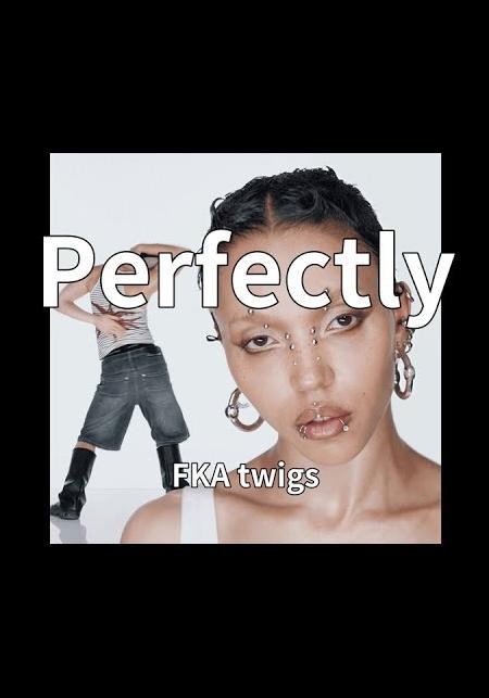 FKA twigs: Perfectly (Vídeo musical) (2025) - FilmAffinity