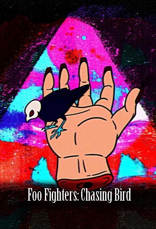 Foo Fighters: Chasing Bird (Vídeo musical) (2021) - FilmAffinity