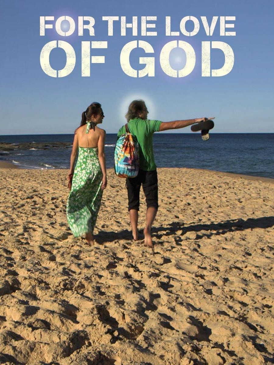 For the Love of God (2015) - FilmAffinity