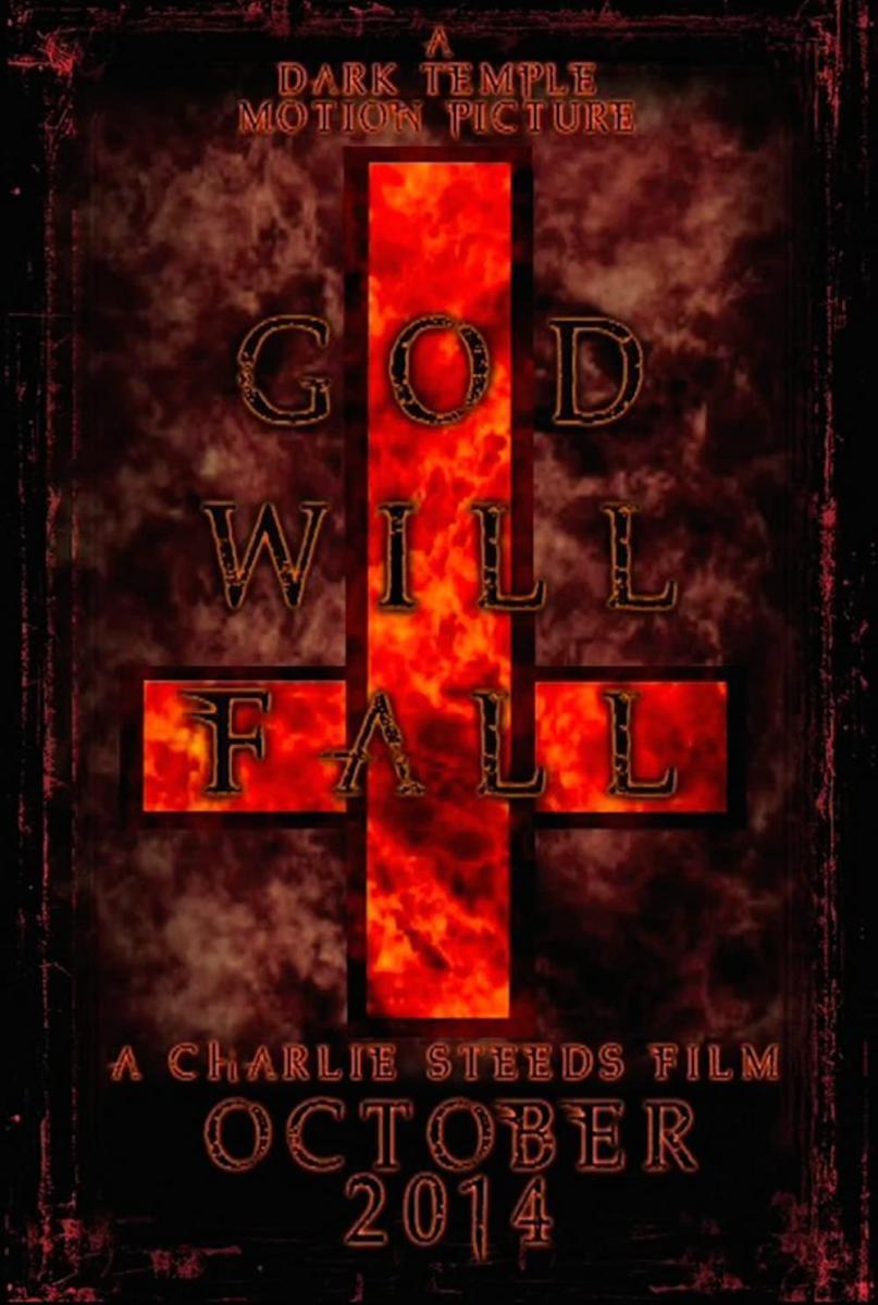 God Will Fall (2014) - FilmAffinity