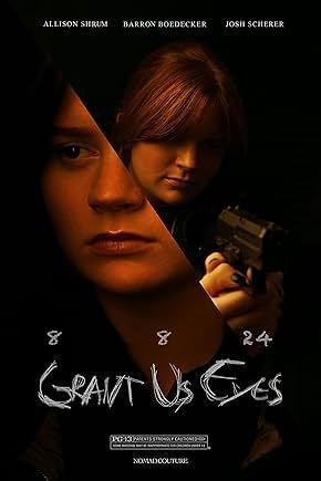 Image gallery for Grant Us Eyes - FilmAffinity