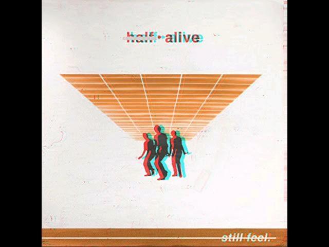 Sección visual de Half.alive: still feel. (Vídeo musical) - FilmAffinity