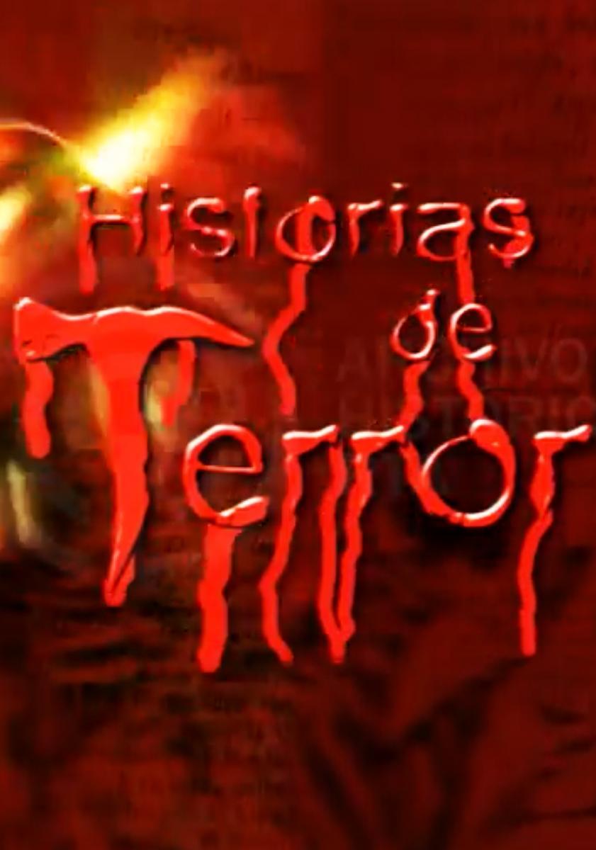 Historias de terror (Miniserie de TV) (2004) - FilmAffinity