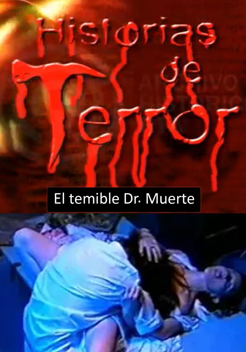 Historias de terror: El temible Dr. Muerte (TV) (2004) - FilmAffinity