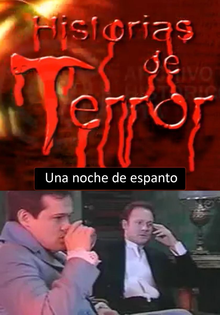 Historias de terror: Una noche de espanto (TV) (2004) - FilmAffinity