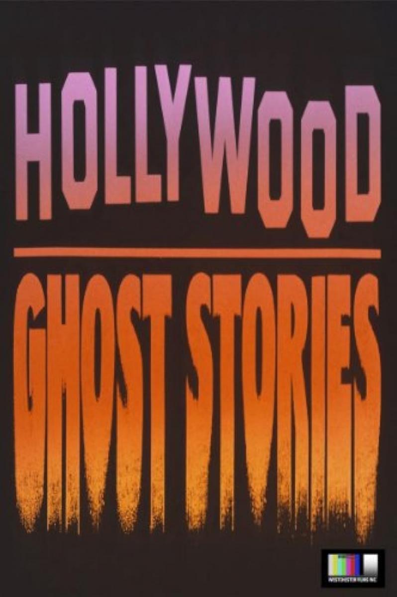 Hollywood Ghost Stories (1986) - FilmAffinity
