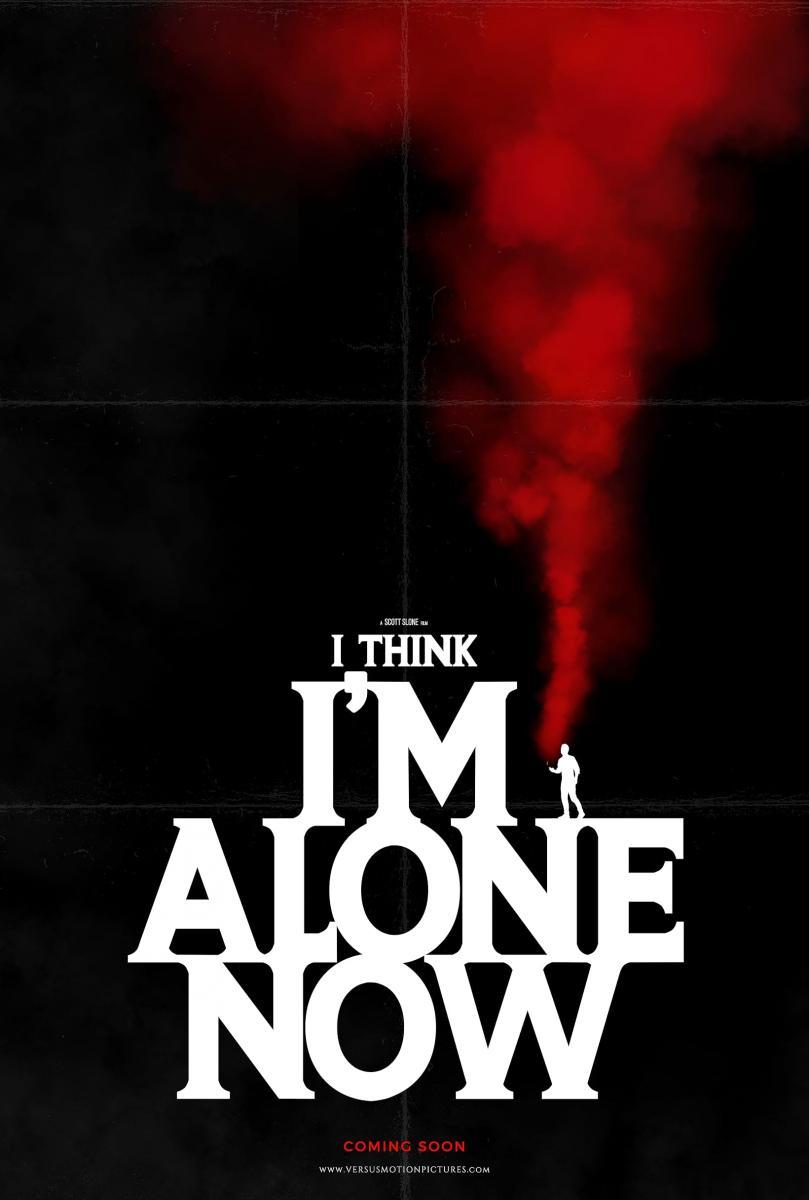 I Think I'm Alone Now (2025) - FilmAffinity