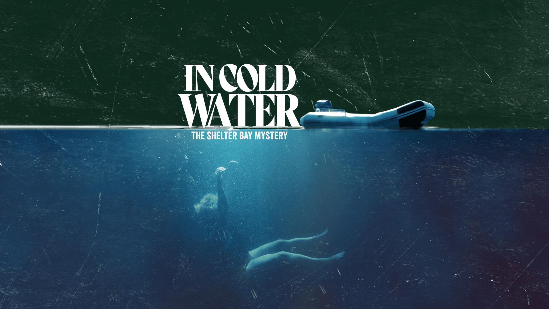 Sección visual de In Cold Water: The Shelter Bay Mystery (Miniserie de ...