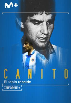 Críticas de Informe+. Canito. El ídolo rebelde (TV) (2023) - FilmAffinity