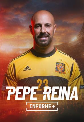Informe+. La última parada de Pepe Reina (TV) (2025) - FilmAffinity