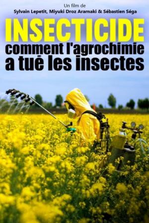 Insecticidas, licencia para matar (2021) - Filmaffinity