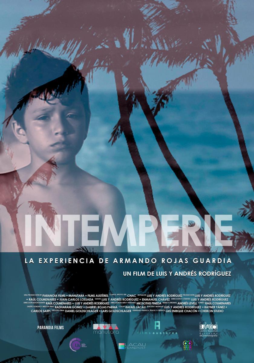 Intemperie. La experiencia de Armando Rojas Guardia (2023) - FilmAffinity