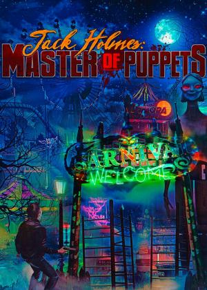 Jack Holmes: Master of Puppets (2024) - FilmAffinity