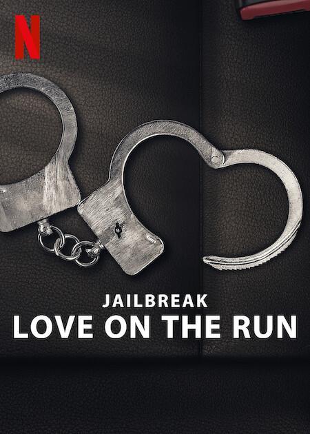 Image gallery for Jailbreak: Love on the Run - FilmAffinity
