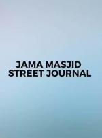 Image gallery for Jama Masjid Street Journal (S) - FilmAffinity