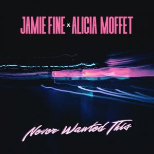 Jamie Fine feat. Alicia Moffet: Never Wanted This (Vídeo musical) (2022 ...