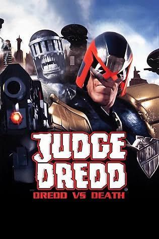 Judge Dredd: Dredd vs Death (2003) - FilmAffinity