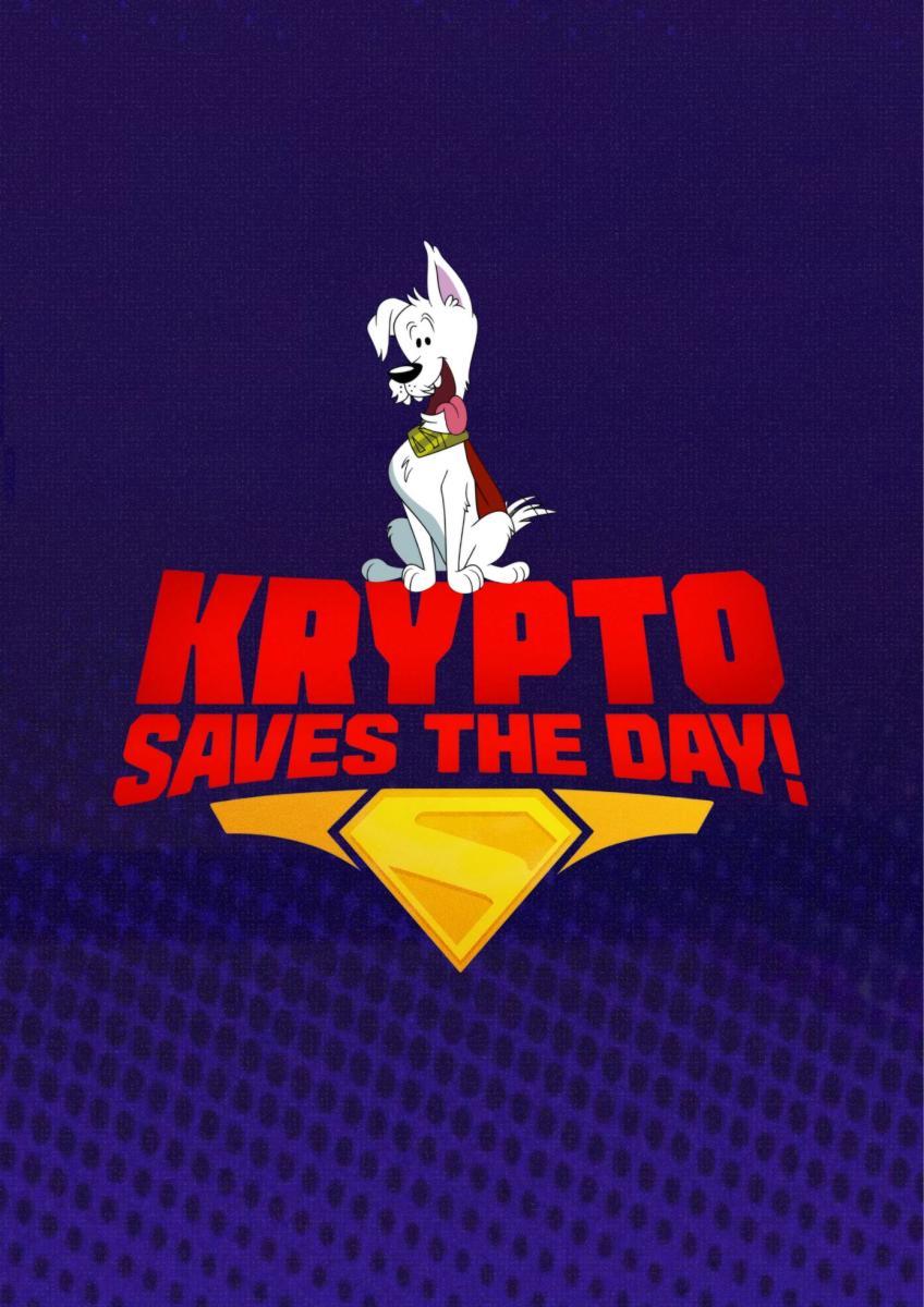Krypto Saves the Day! (TV Miniseries) (2025) - FilmAffinity
