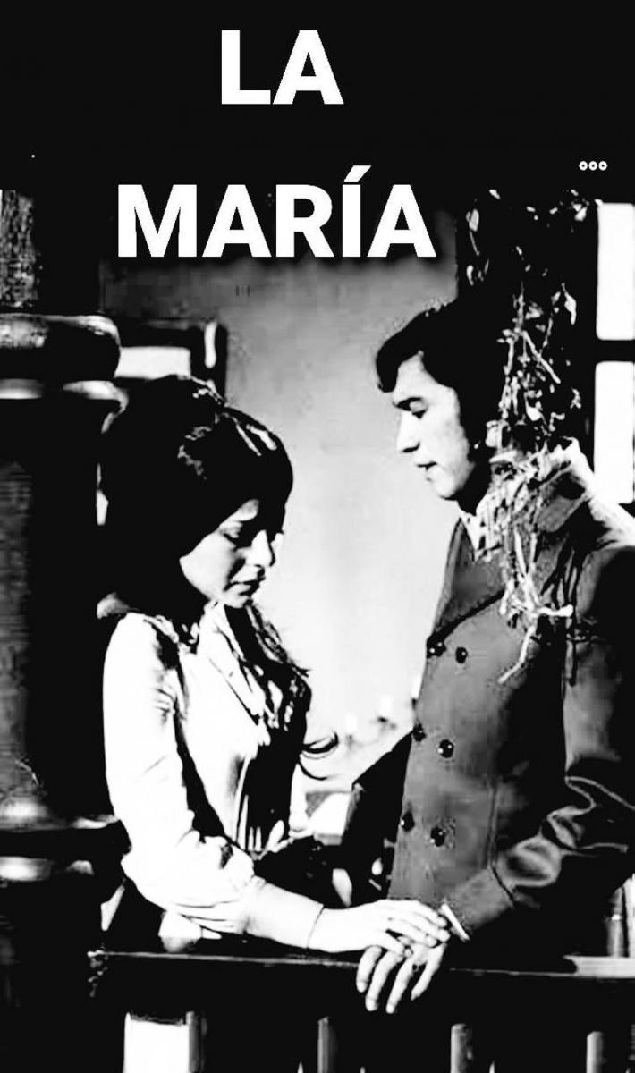 La María (Serie de TV) (1972) - FilmAffinity
