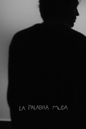 La palabra muda (C) (2019) - FilmAffinity