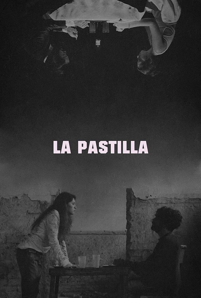 La pastilla (C) (2016) - FilmAffinity