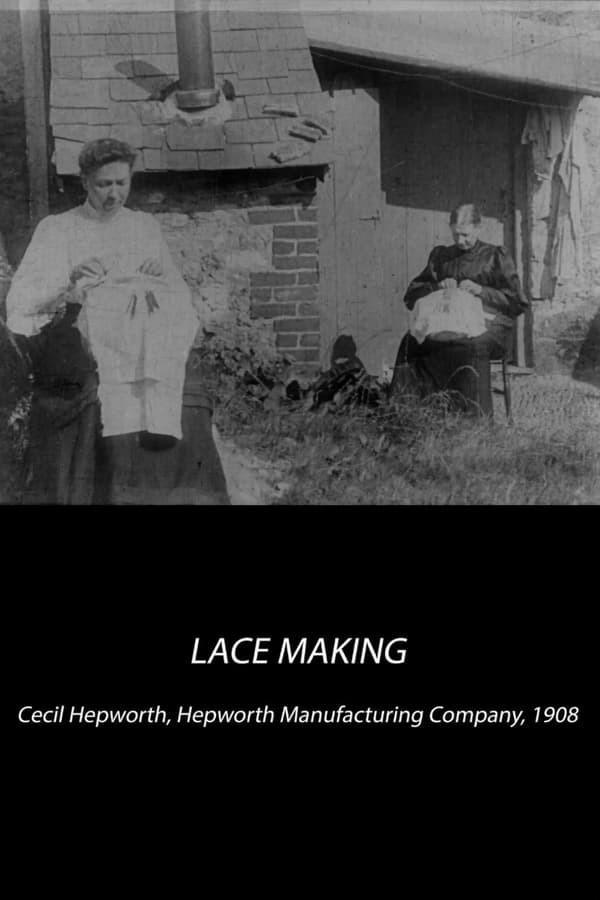 Lace Making (C) (1908) - FilmAffinity