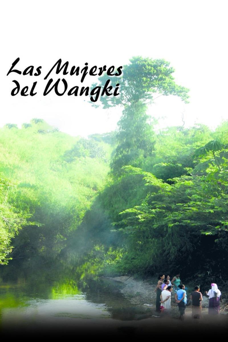 Las mujeres del Wangki (2017) - Filmaffinity